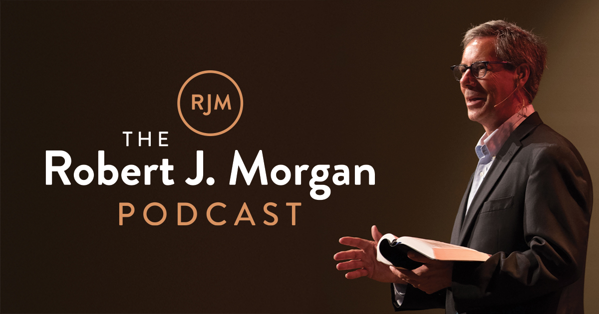 The Robert J. Morgan Podcast