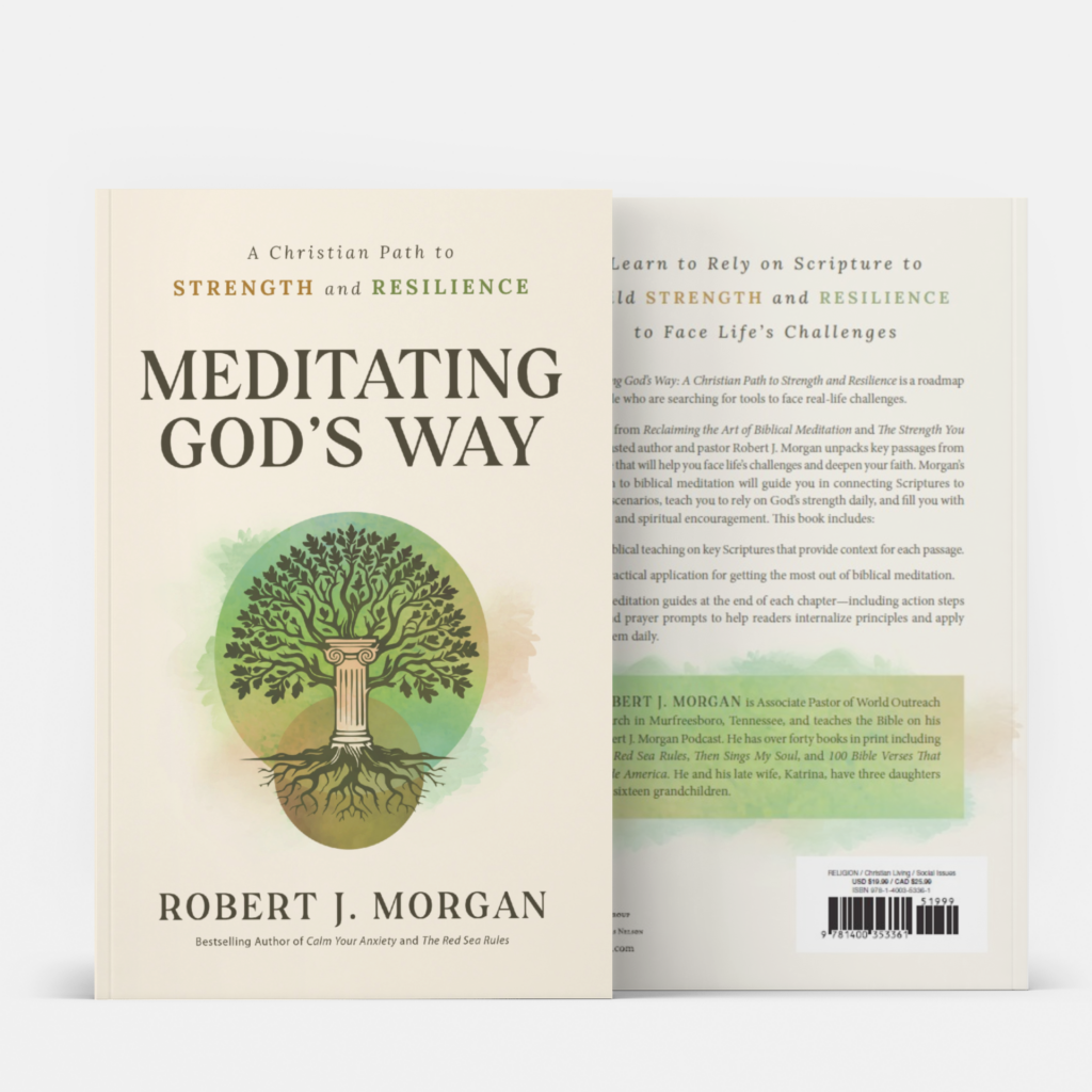 How to Meditate on Scripture: Practical Tips - RobertJMorgan.com